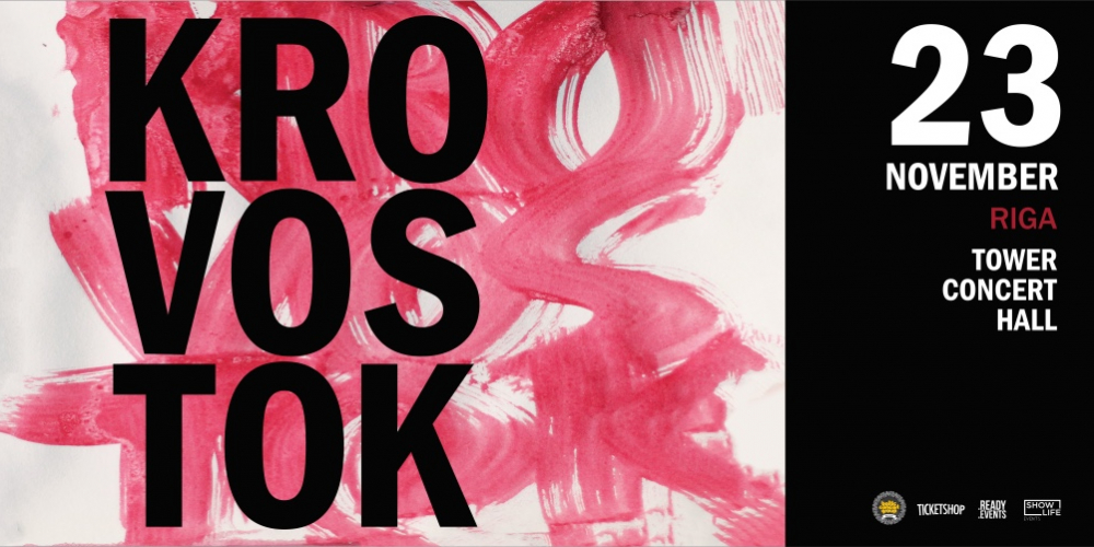 KROVOSTOK | RĪGA, 23 novembris 2024, 20:00 (sestdiena) - ticketshop.lv