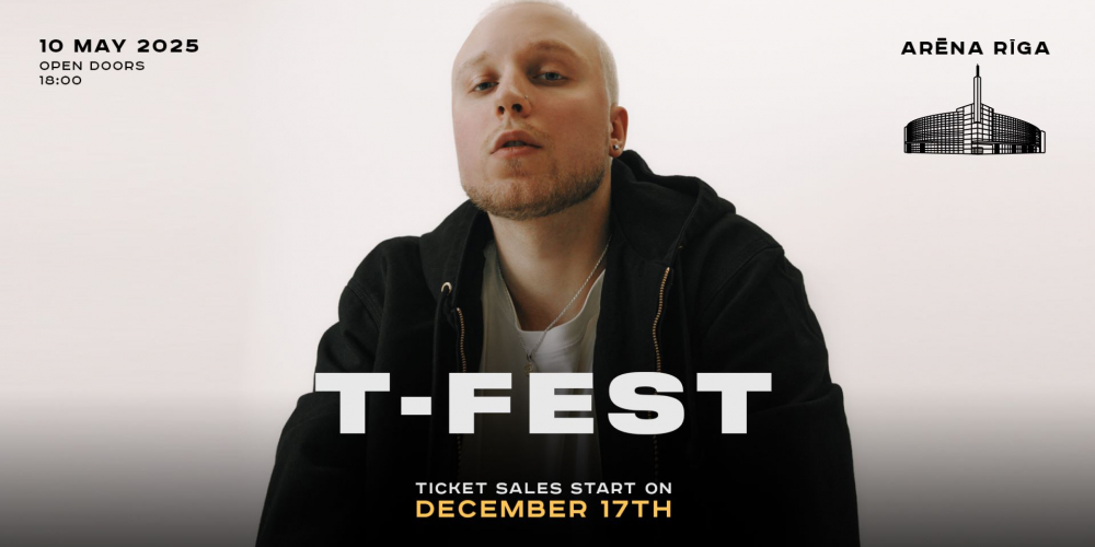 T-FEST, 10 May 2025, 20:00 (Saturday) - ticketshop.lv