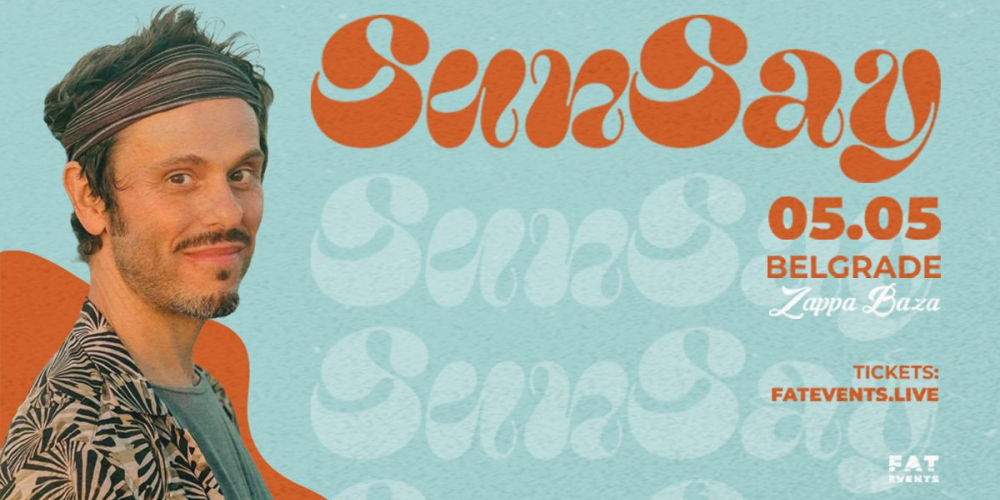 SunSay | Belgrade, 5 May 2025, 20:00 (Monday) - ticketshop.store