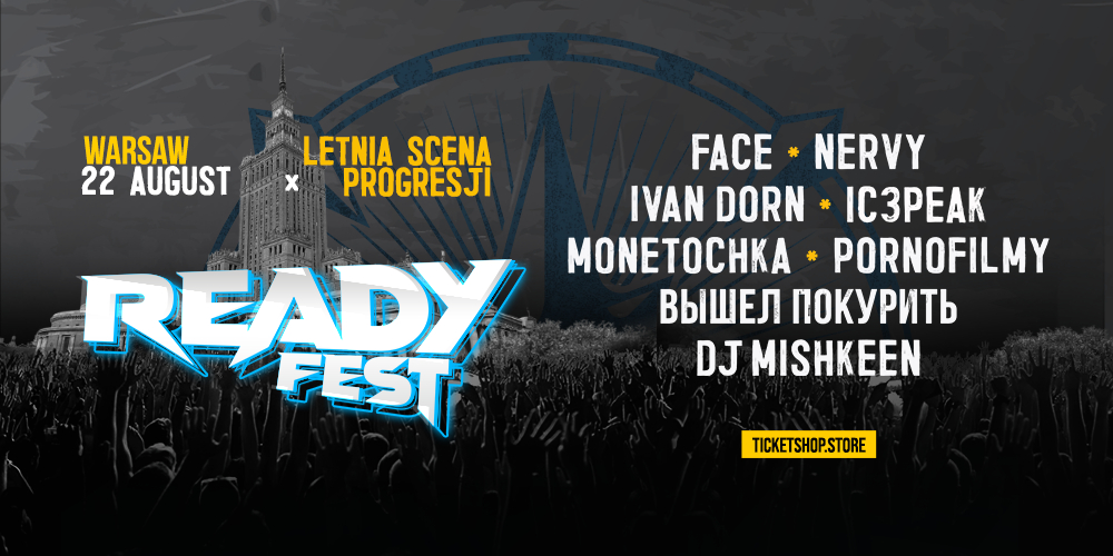 READY FEST WARSAW, 22 August 2025, 13:00 (Friday) - ticketshop.store